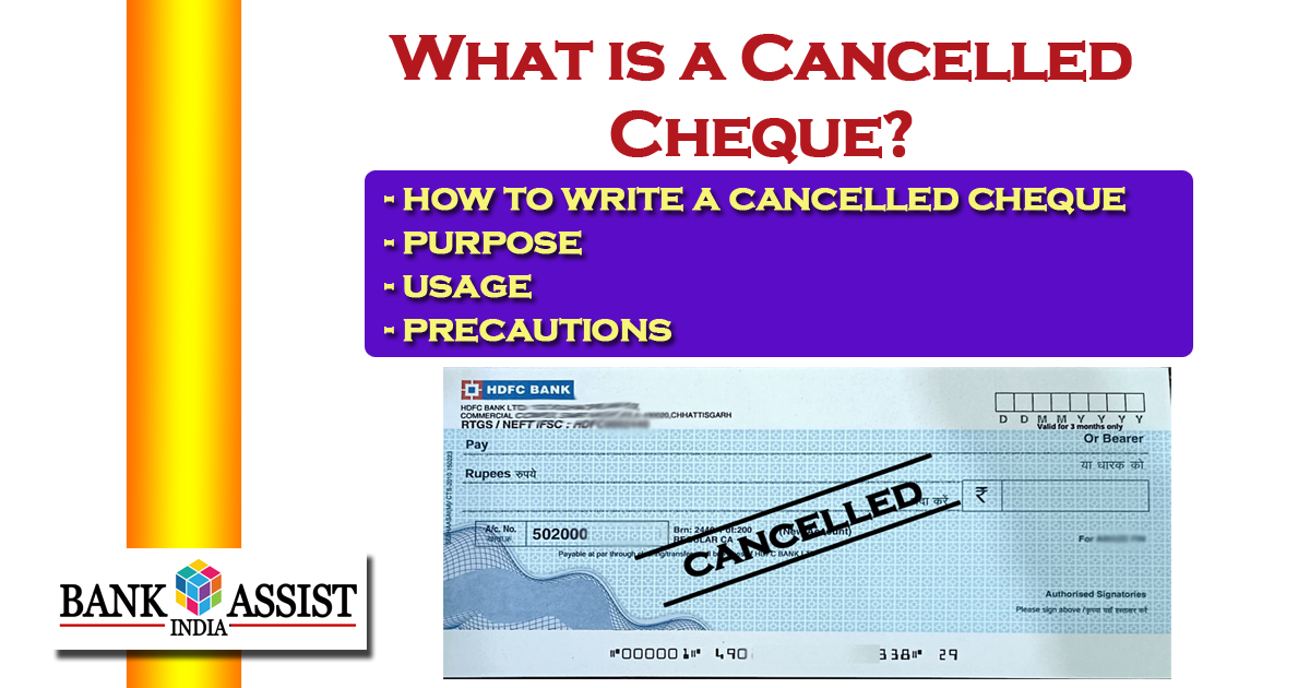 What is a Cancelled Cheque? | How to write a Cancelled cheque | Purpose ...