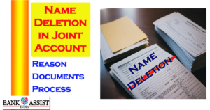 Joint Account to Single Account-Name Deletion Guide