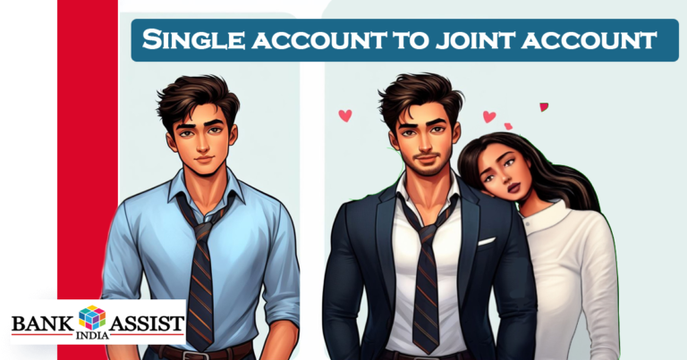 Single Bank Account to Joint Account | Name Addition in Bank